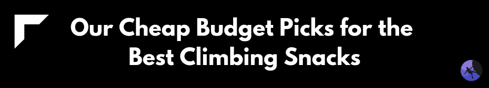 The Best Climbing Snacks for Rock Climbing [2024] | Conquer Your Crux
